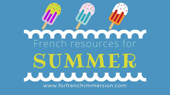 French Summer Resources - For French Immersion